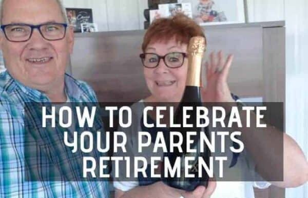 15 Ideas: How To Celebrate Your Parents Retirement – Retirement Tips ...