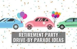 21 Fun Ideas For A Drive By Retirement Party Parade – Retirement Tips ...