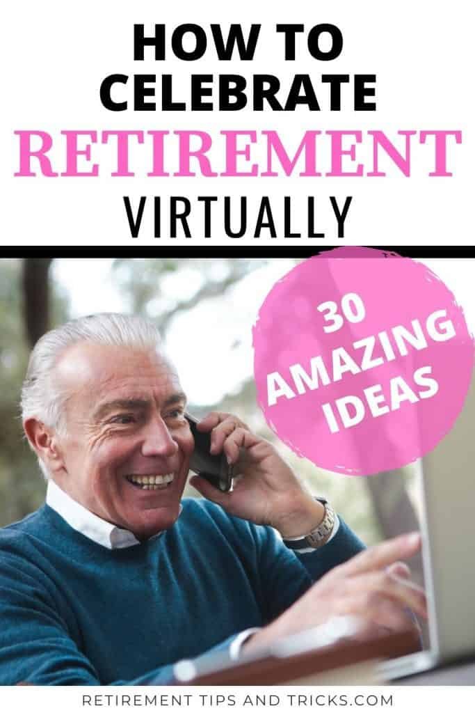30 Best Ideas To Celebrate Your Retirement Virtually – Retirement Tips ...