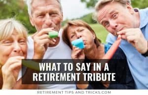 What To Say In A Retirement Tribute: 55 Unique Messages – Retirement ...